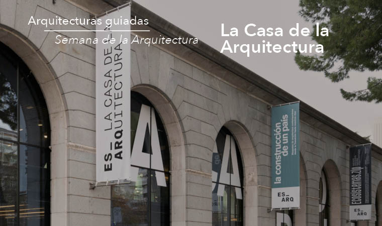 COAM - Arquitecturas guiadas La Casa de la Arquitectura